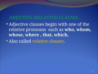 Grammar: Power Point Slides of Adjective Clauses.ppt