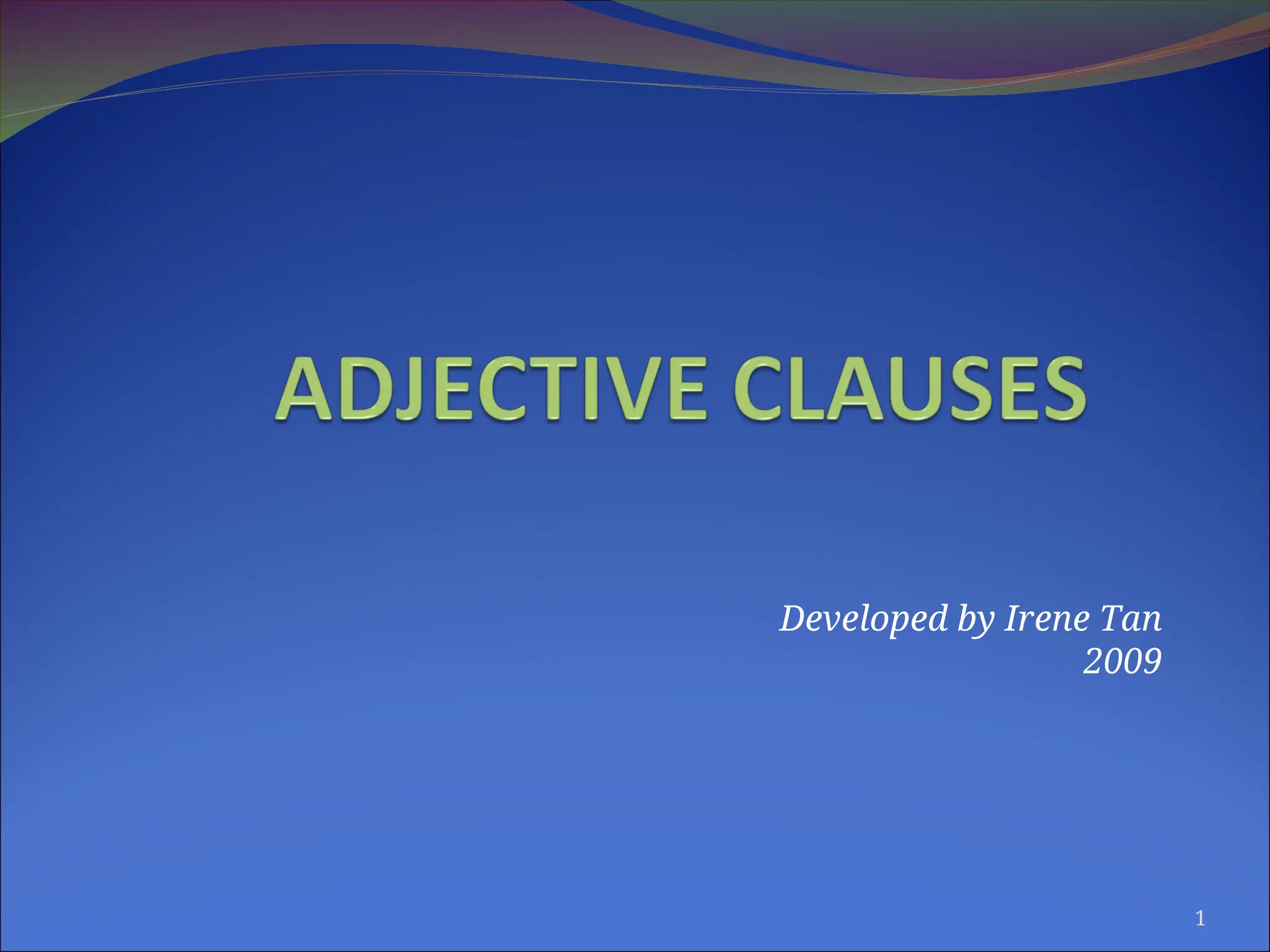 Adjective Clauses for advance english learner.ppt