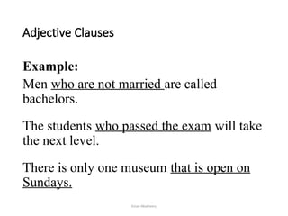 type of complex sentence adjective clauses | PPTX