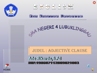 materi bahasa inggris Adjective Clause SMANPA.ppt