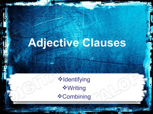 Adjective clauses powerpoint (ms standard 4c4) | PPT