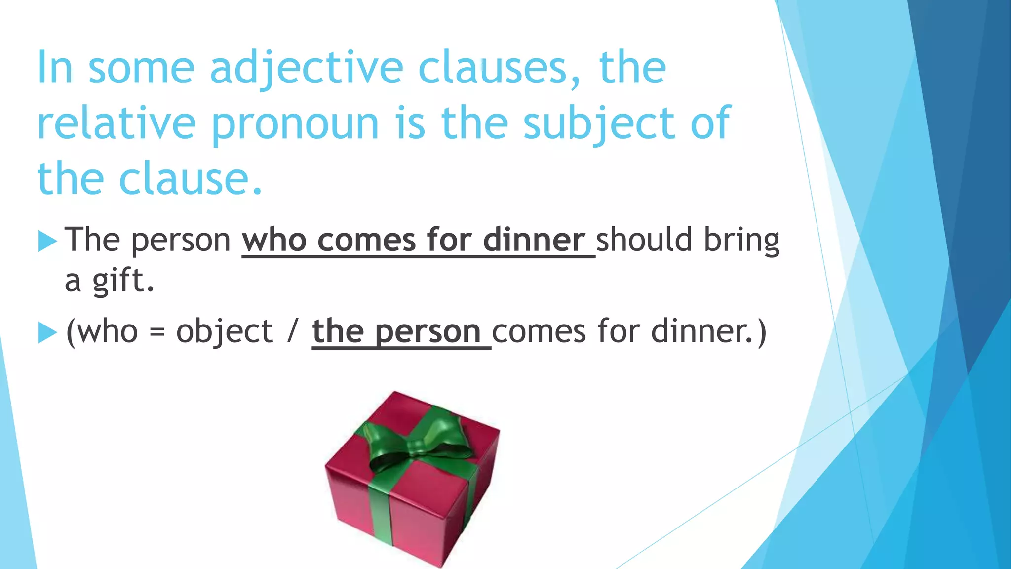 Adjective clauses with object relative pronouns | PPT