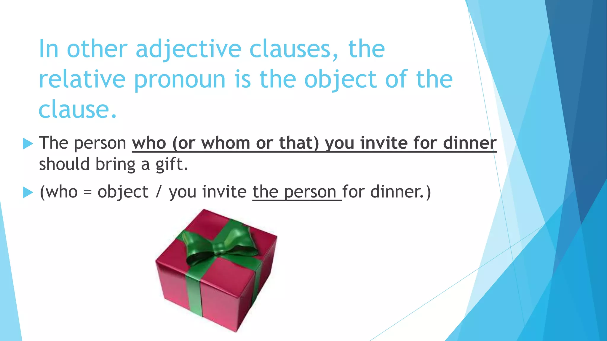Adjective clauses with object relative pronouns | PPT