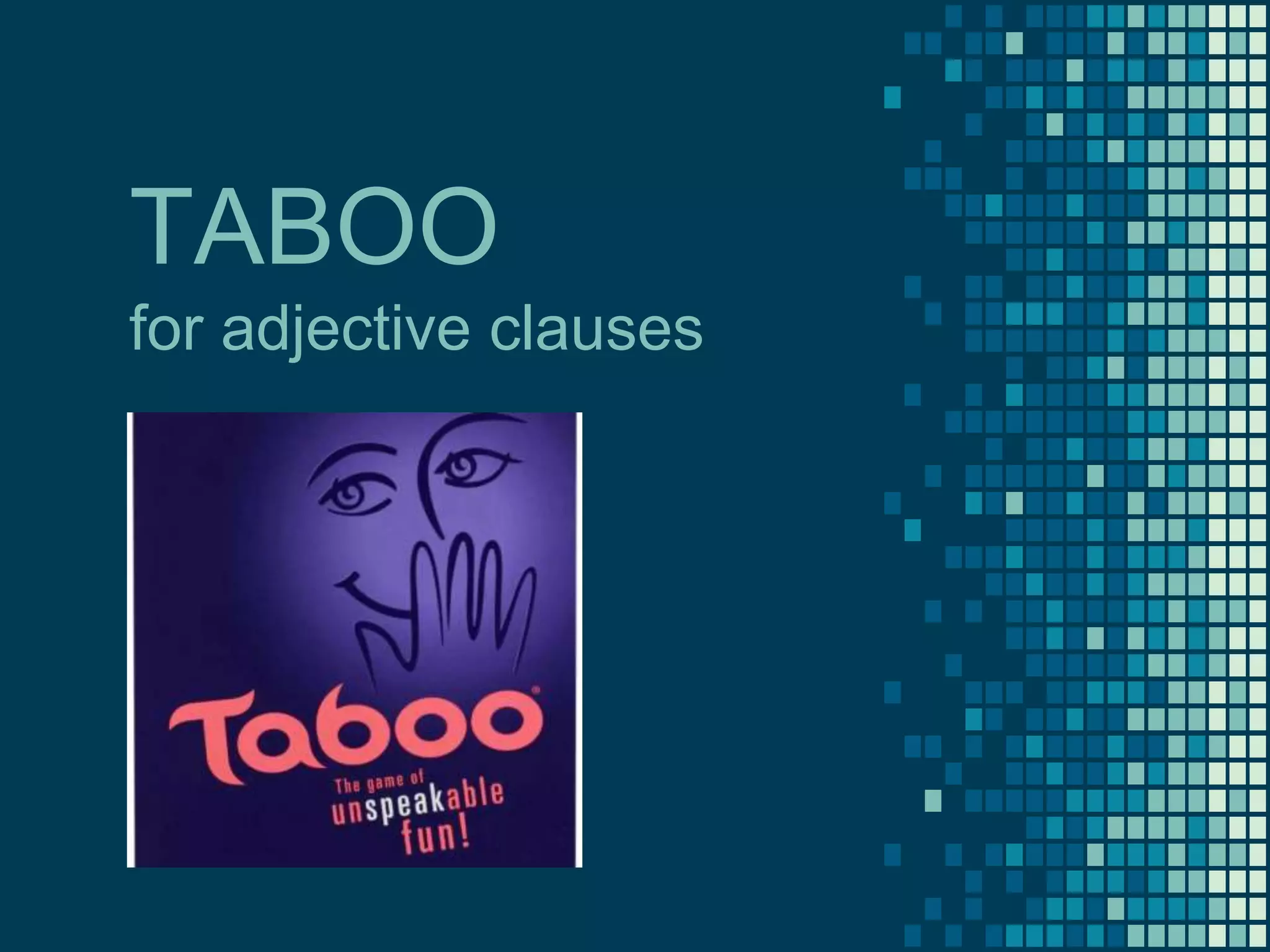 Adjective Clause Taboo Game | PPTX