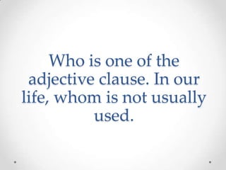 Adjective clause with whom | PPTX