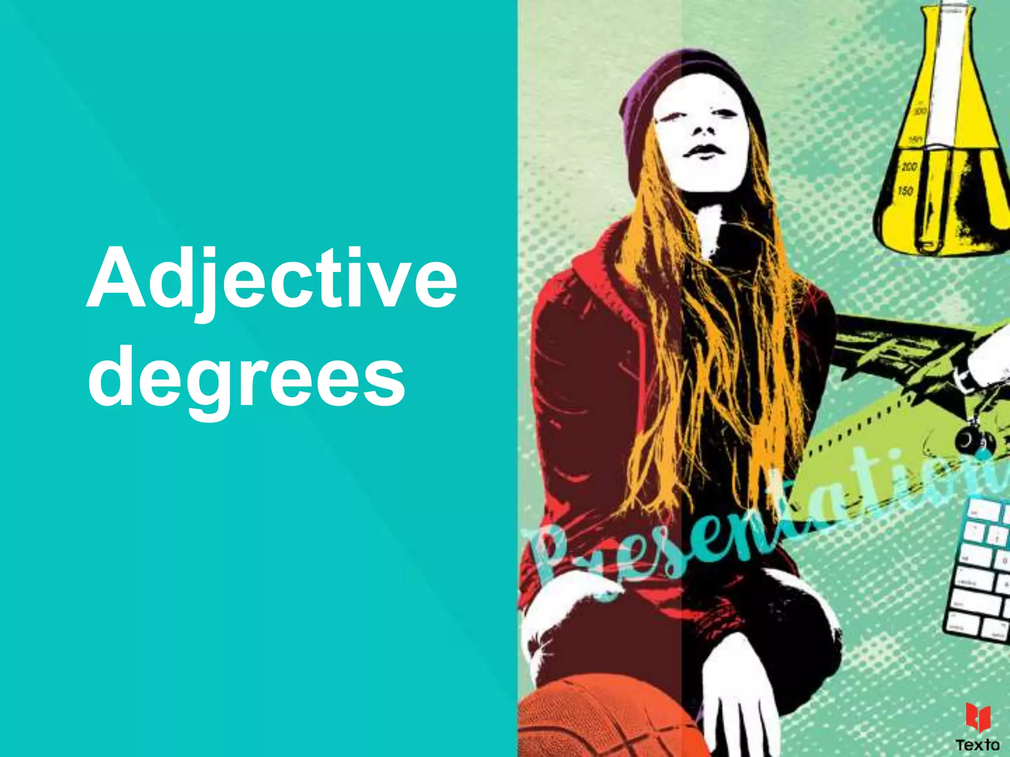 Adjective degrees.ppt