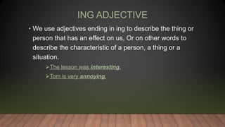 Adjective ending in ed or ing | PPTX