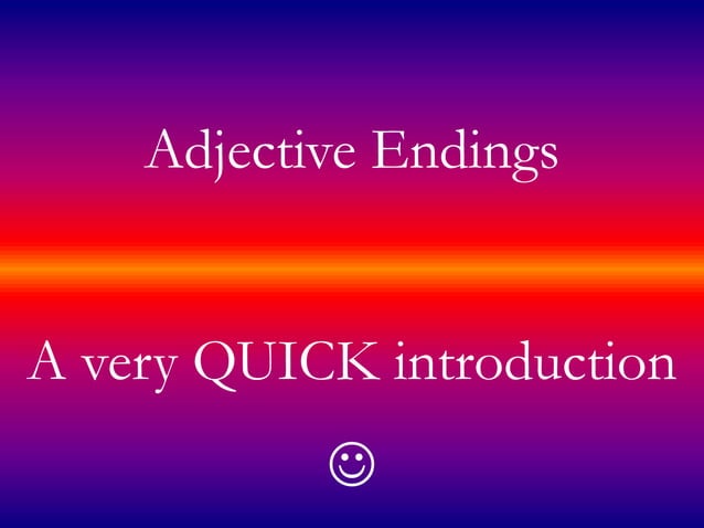 Adjective Endings Indefinite Articles Only | PPT