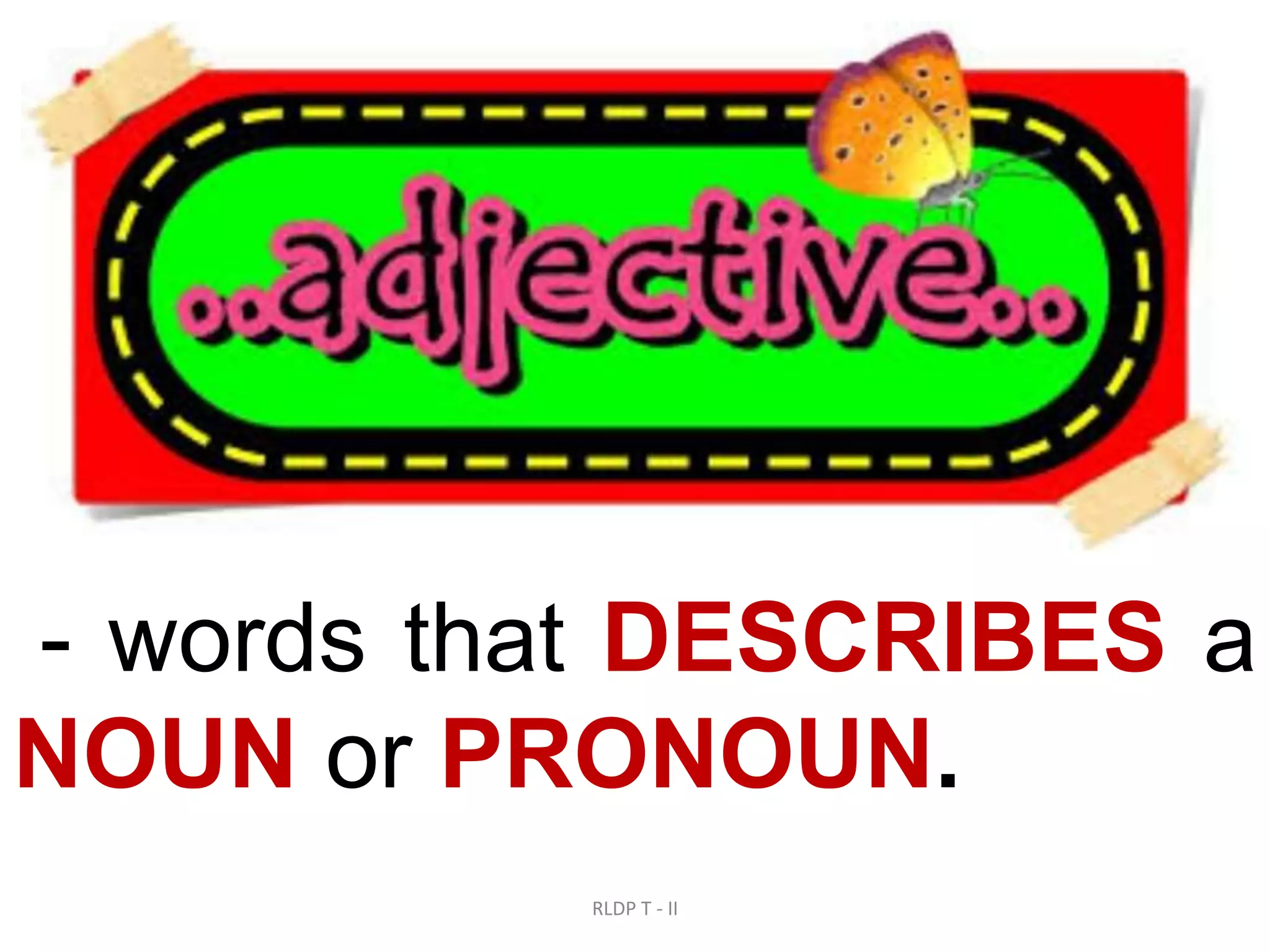 ADJECTIVES/ ROYAL ORDER OF ADJECTIVES | PPTX