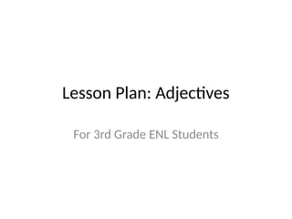 Adjective_Lesson_Plan_Presentation (1).pptx