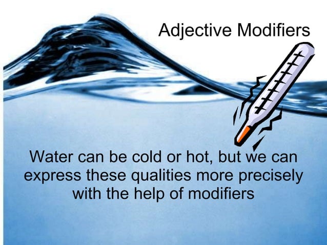 Adjective modifiers | PPT