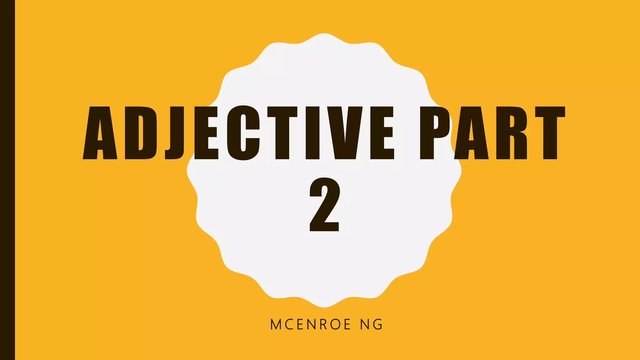 Adjective part 2 | PPTX