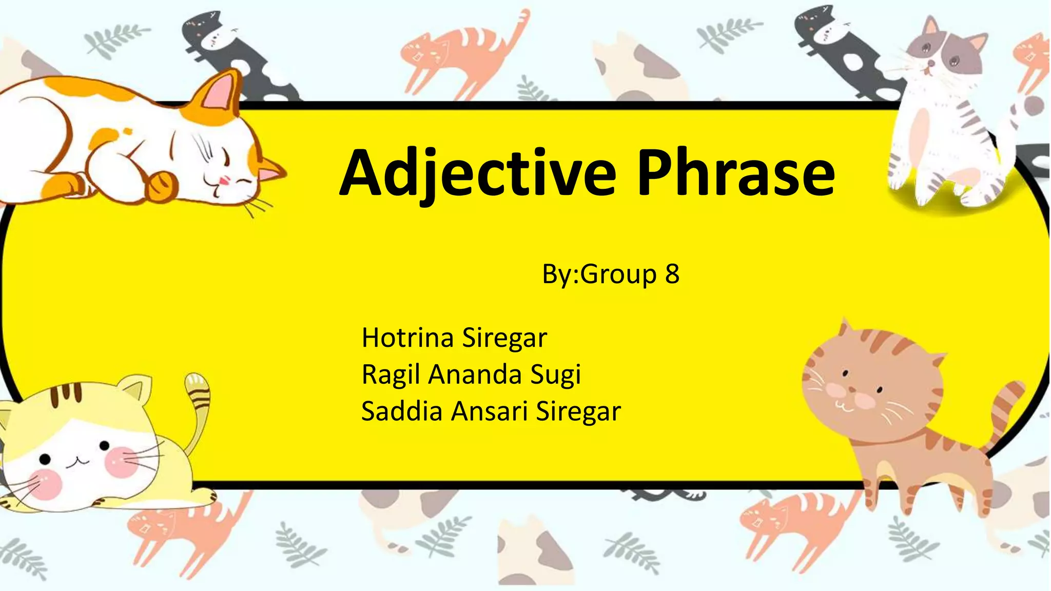 Adjective Phrase by group 8.pptx