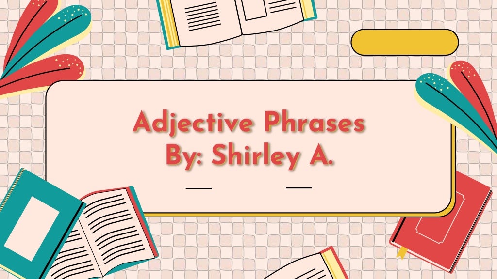 Adjective phrases | PPT