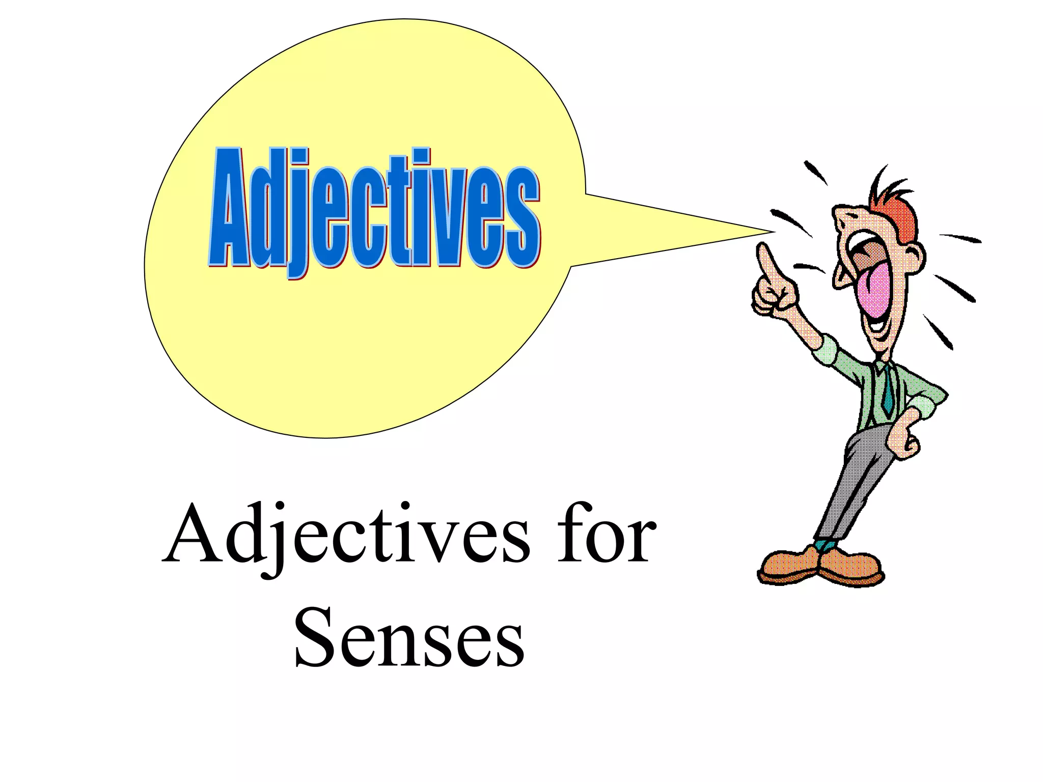 Adjectives for Senses Lesson 17 | PPT