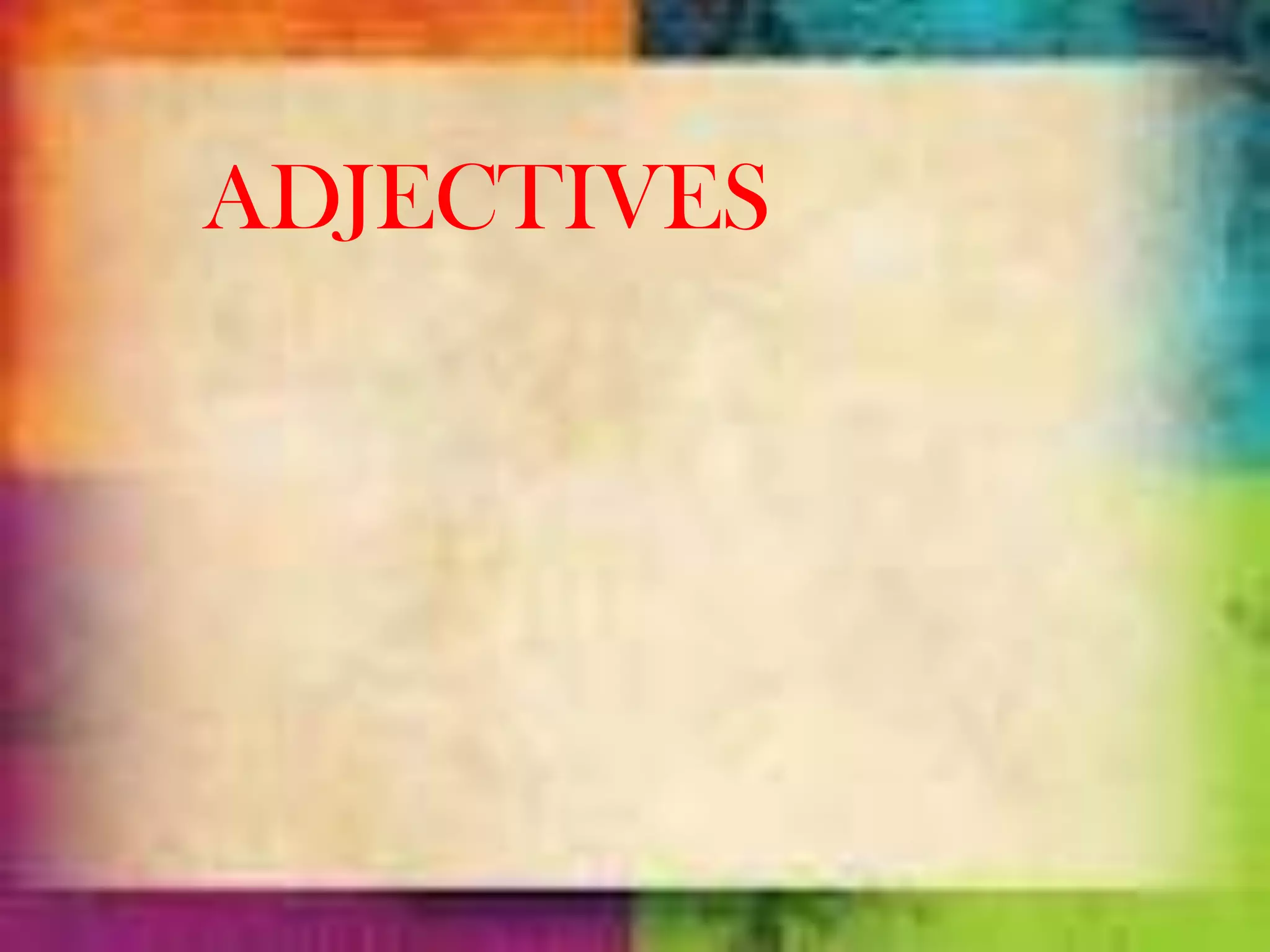 Adjectives | PPTX