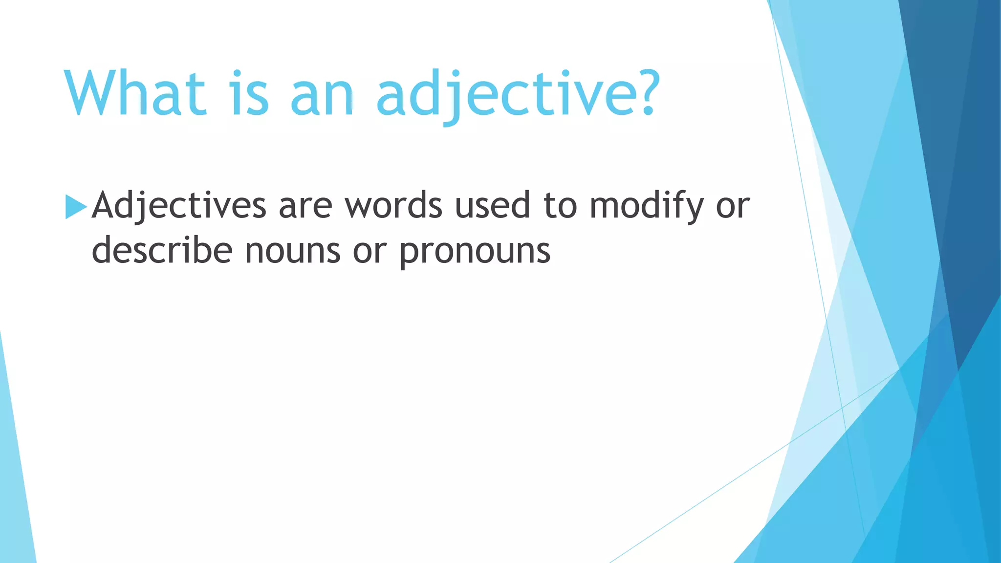 Adjectives | PPTX