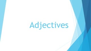Adjectives | PPTX