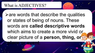 discoverin what adjectives is. identifying | PPT