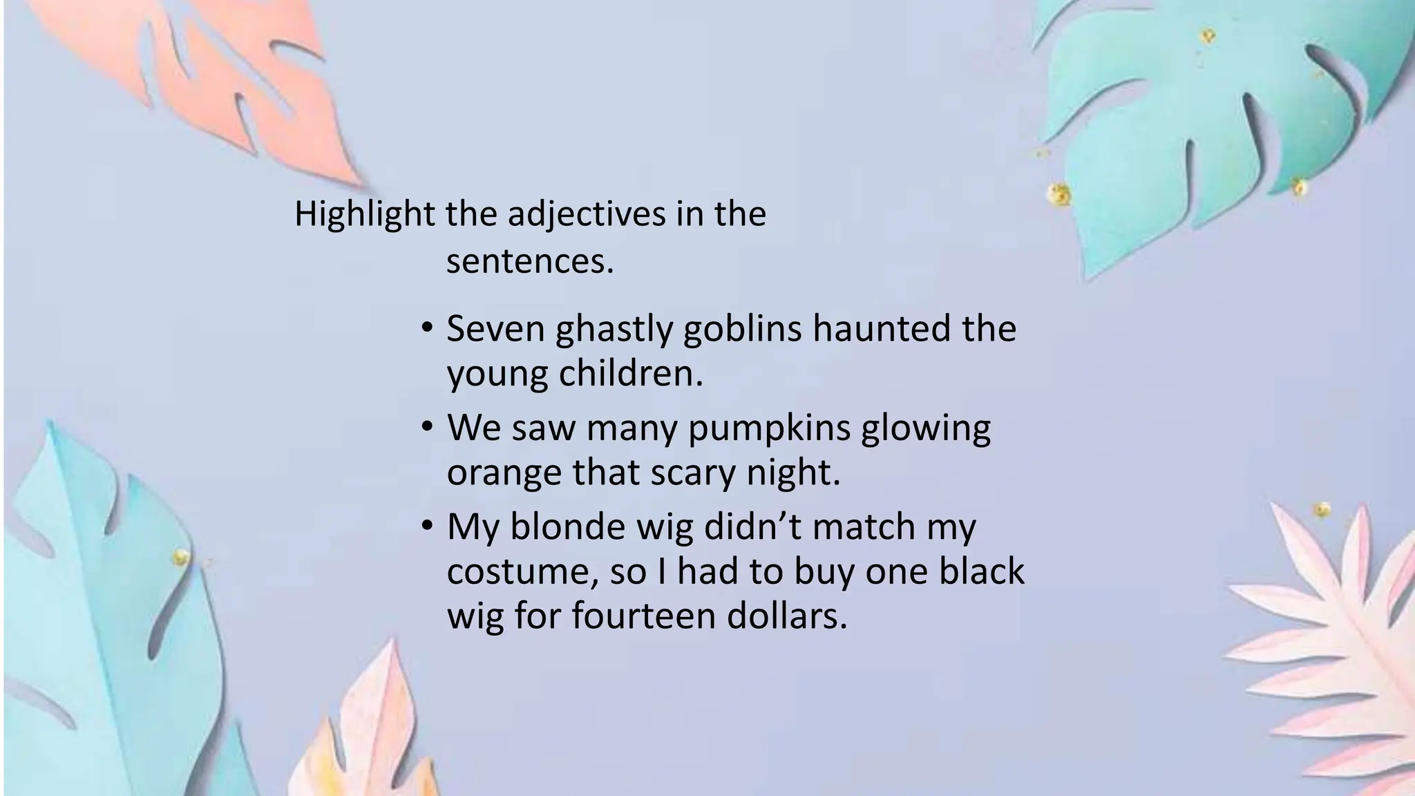 Adjectives presentation, definition and its types | PPTX | Style & Fashion