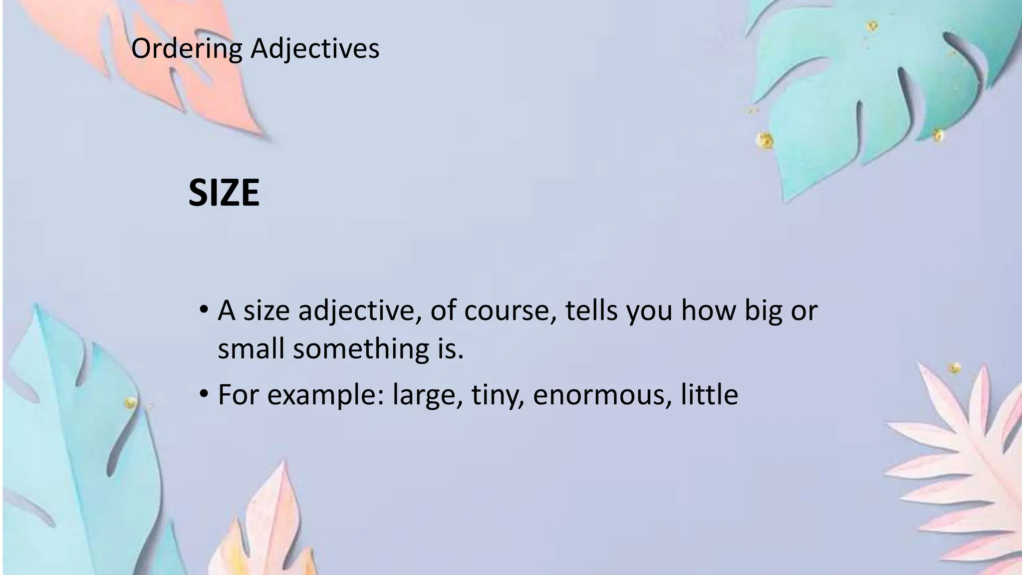 Adjectives presentation, definition and its types | PPTX | Style & Fashion