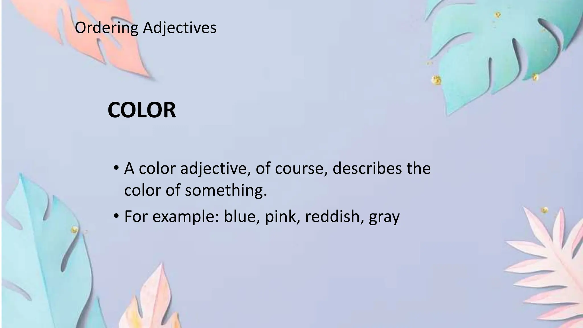 Adjectives presentation, definition and its types | PPTX | Style & Fashion