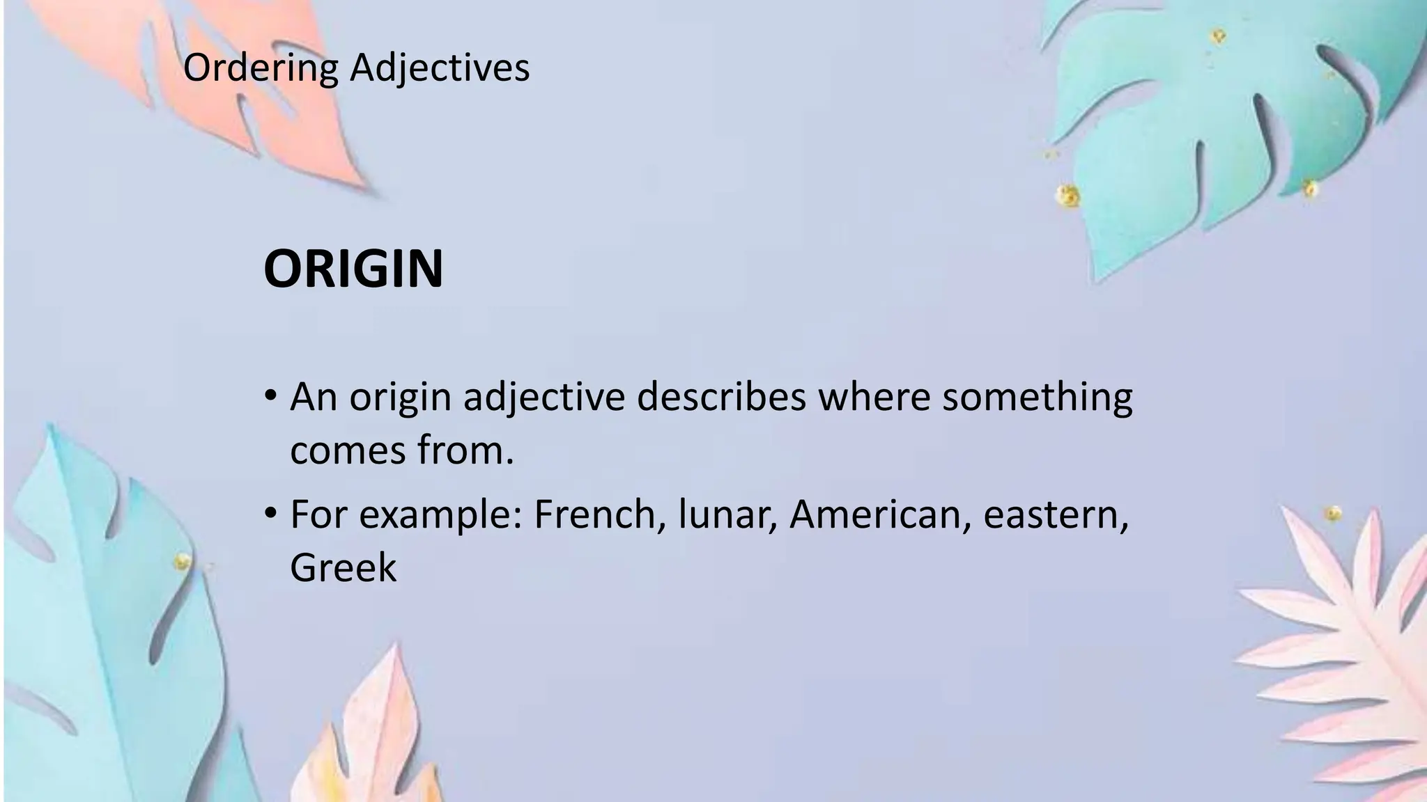 Adjectives presentation, definition and its types | PPTX | Style & Fashion