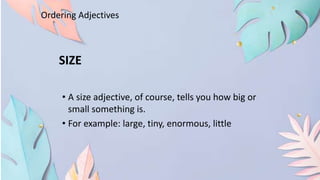 Adjectives presentation, definition and its types | PPTX