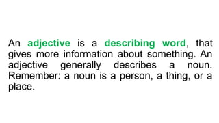 Adjectives, descriptions, people, nouns.pptx
