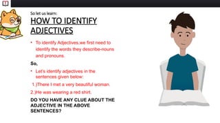 ADJECTIVES-G4 adjectives n its types.pptx