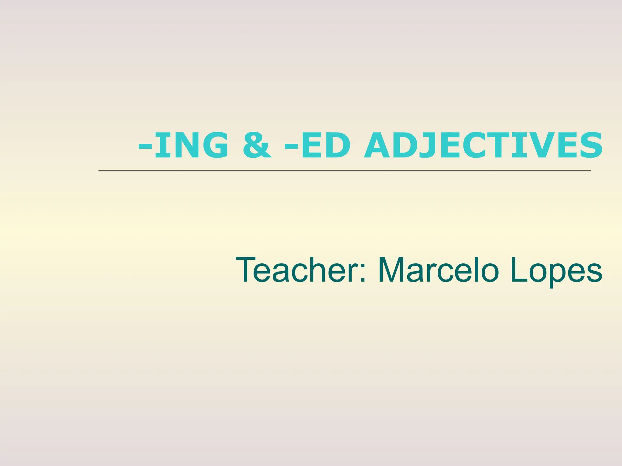 Adjectives in English with - ING-ED..ppt