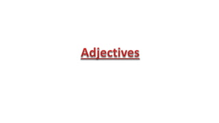 Adjectives 2 Pptx