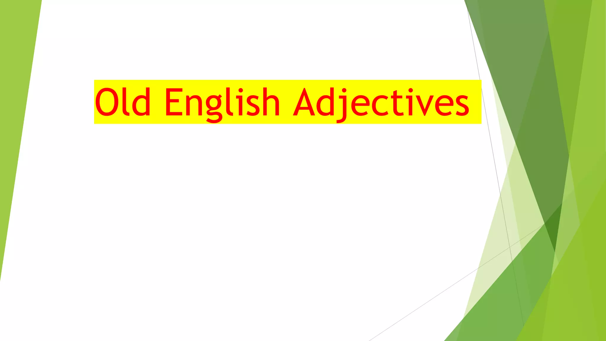 Old English Adjectives | PPTX