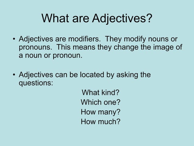 The definition of Adjectives and How Adjectives Work to describe Nouns ...