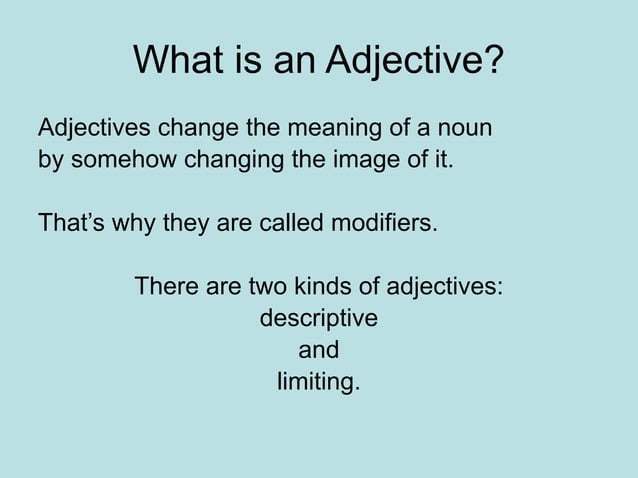 The definition of Adjectives and How Adjectives Work to describe Nouns ...