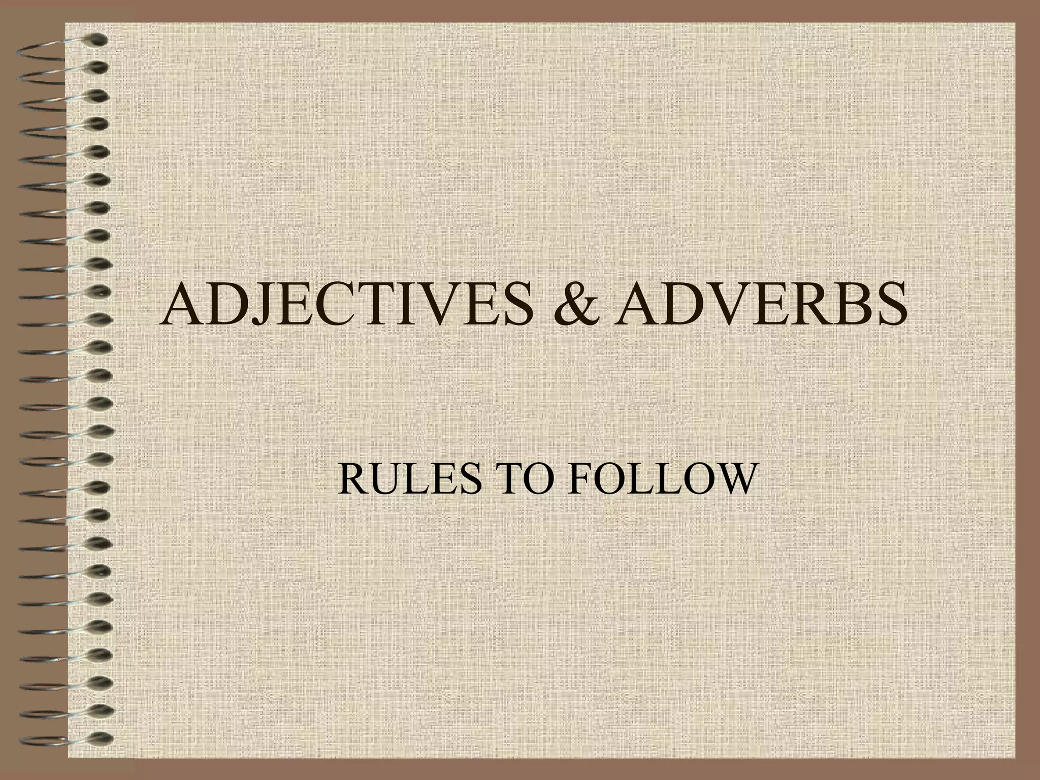 Adjectives & adverbs | PPT