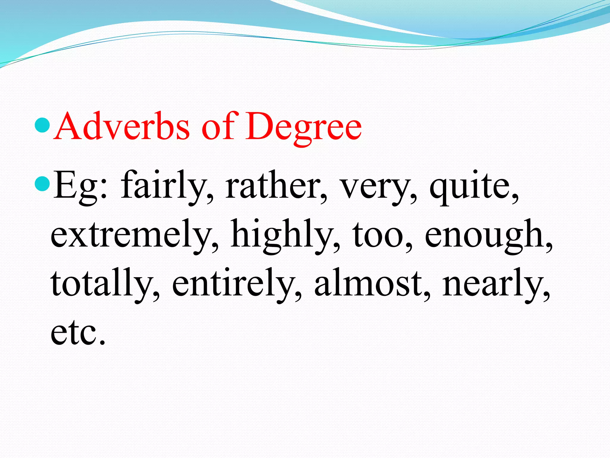 Adjectives, adverbs and clauses vinod | PPTX