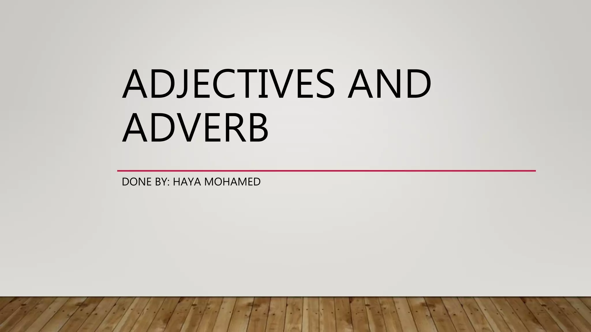 Adjectives and adverb | PPTX