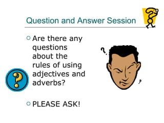 Adjectives and adverbs | PPT