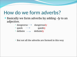ADJECTIVES AND ADVERBS.ppt............... | PPT