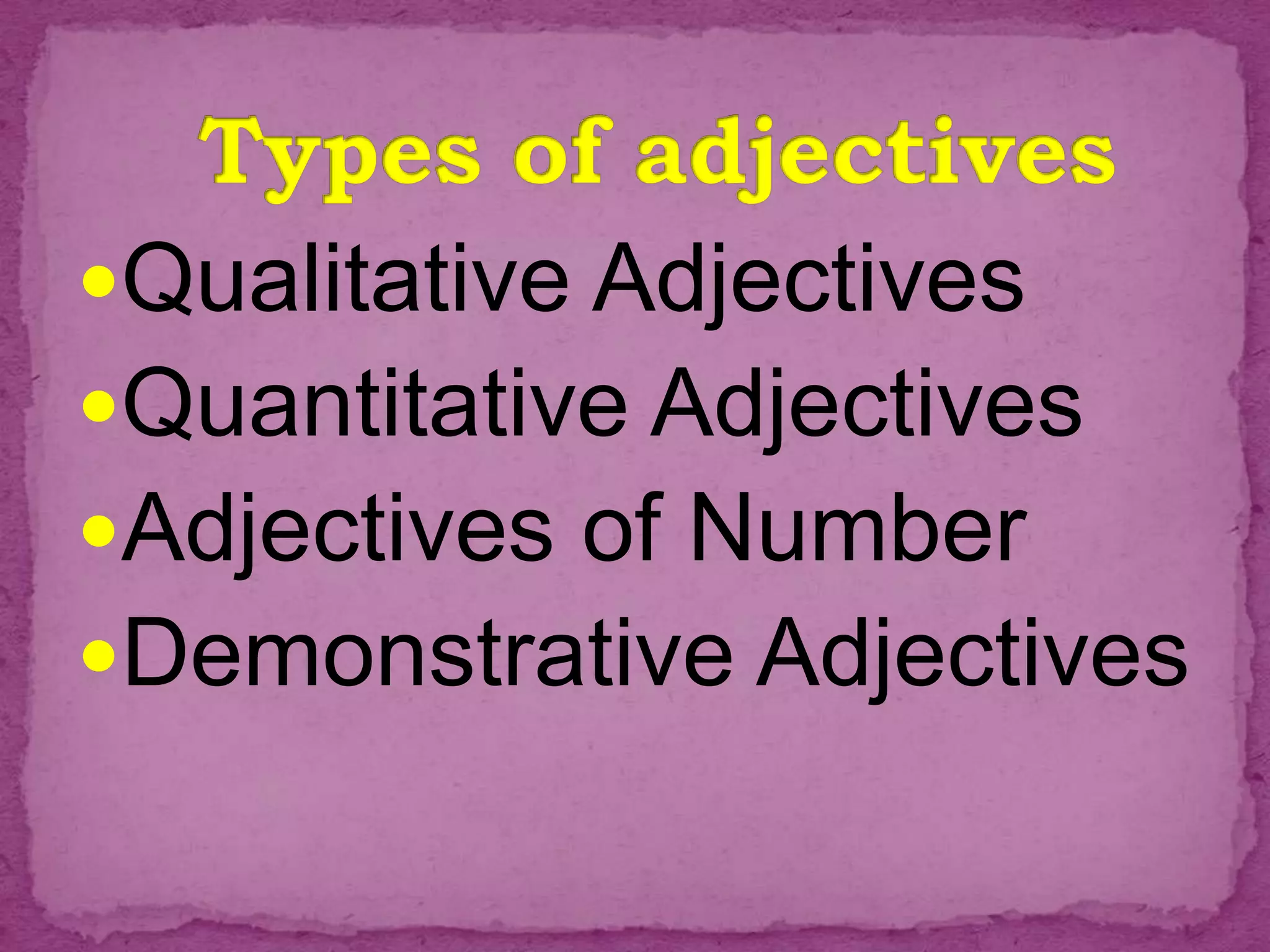 Adjectives and its types | PPTX