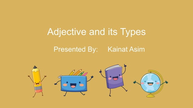 Adjectives and its types | PPTX