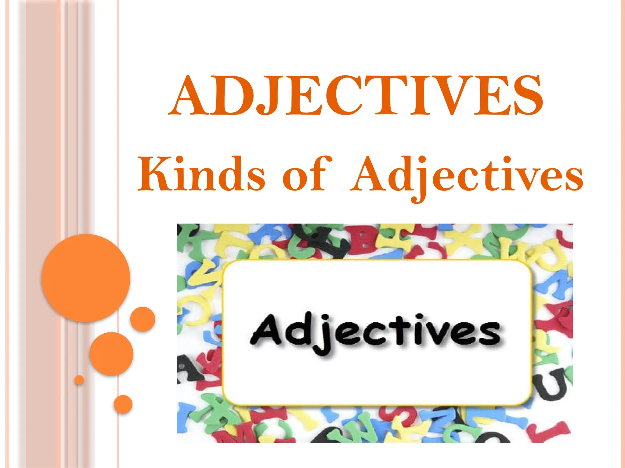 Adjectives and its types.powerpointpresentation | PPTX