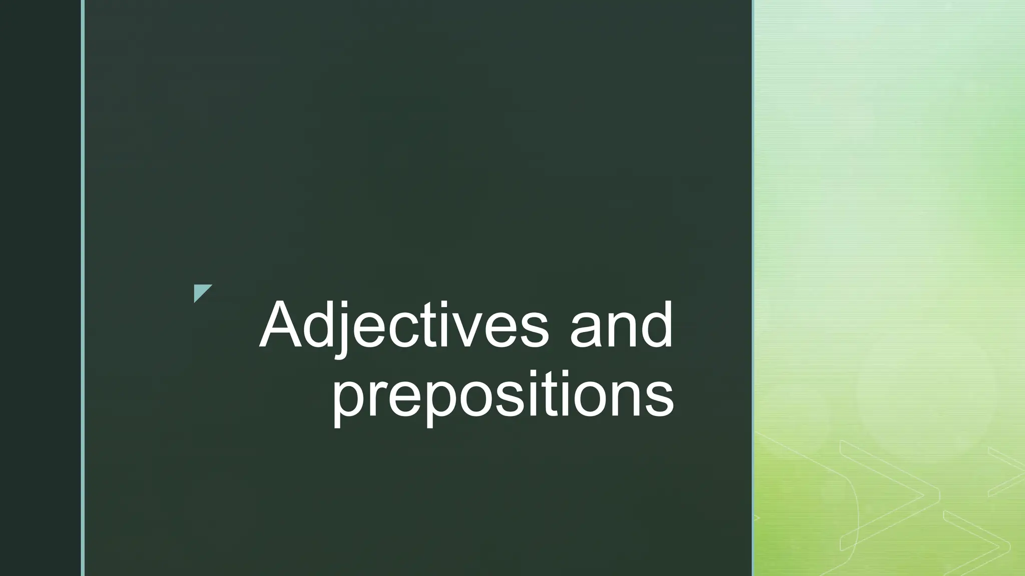 Adjectives and prepositions in Englishpptx | PPTX