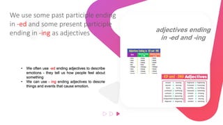 adjectives ending ed and ing 111.pptx