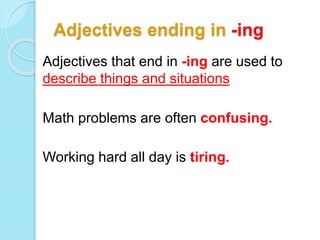 Adjectives ending in ed, -ing | PPTX