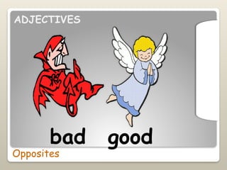 Adjectives PowerPoint; ILI MD; Grammar E2; Chapter 6; concept 6.8.pptx