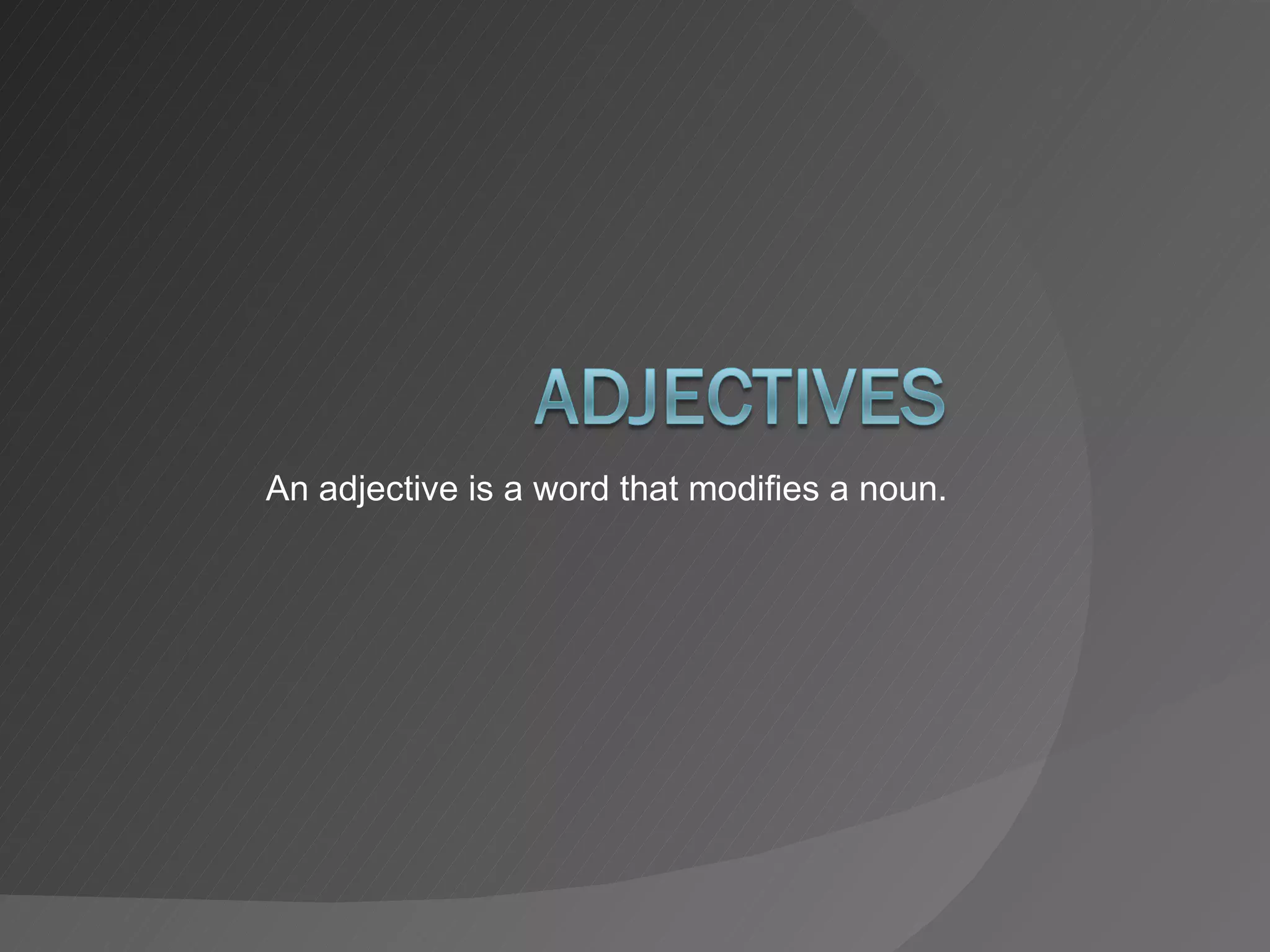 An Introduction to Adjectives | PPT