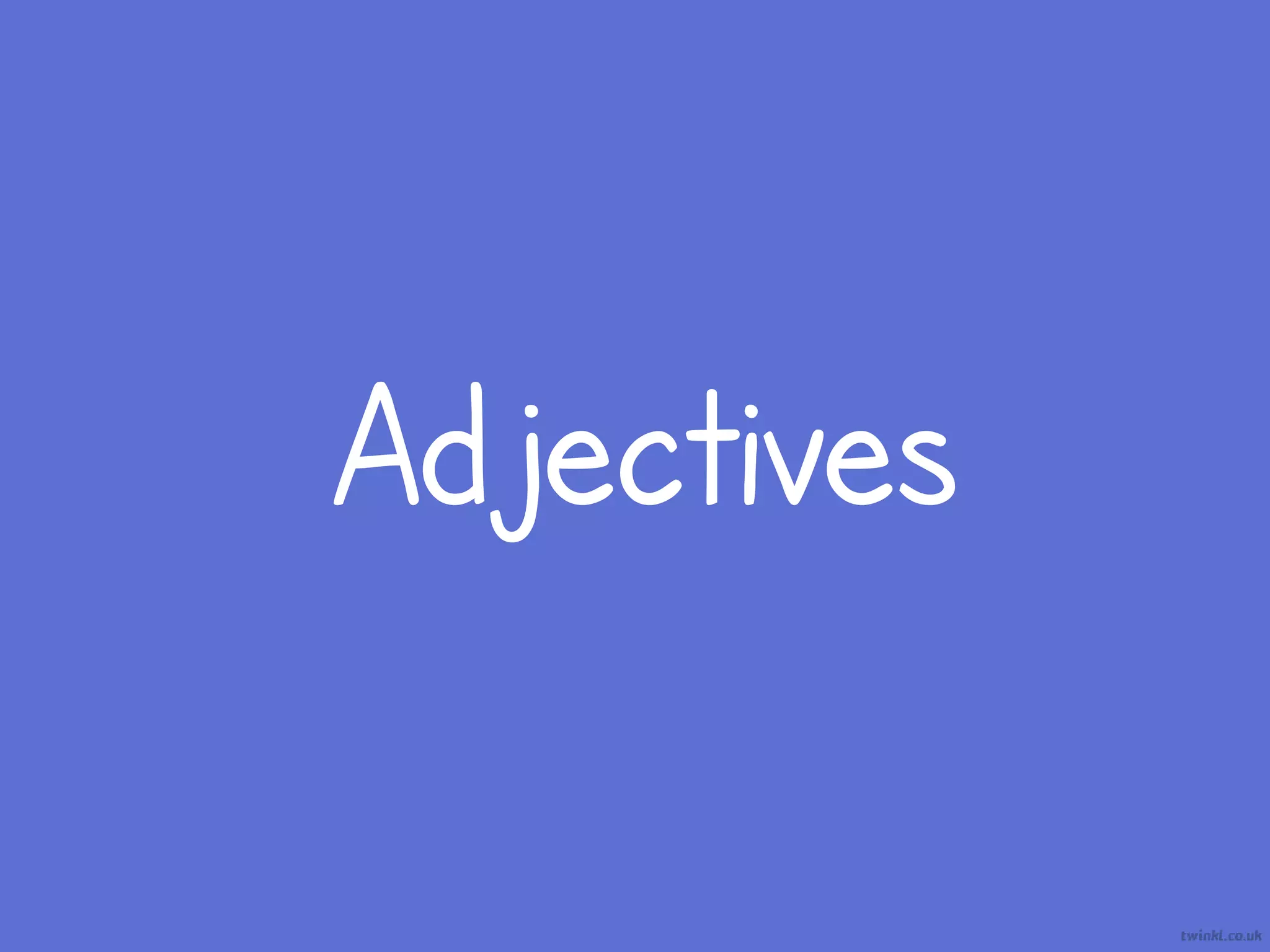 Adjectives PPT - Class.ppt