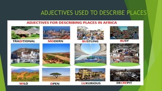 Adjectives used to describe places | PPTX